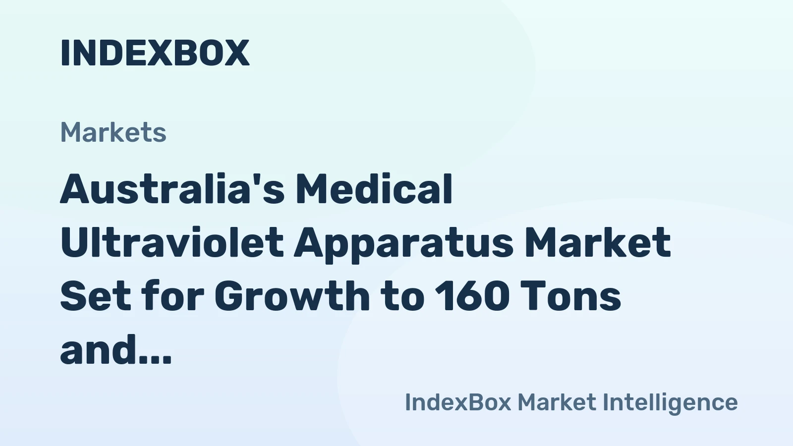Australia's Medical Ultraviolet Apparatus Market Set for Growth to 160 Tons and $36M