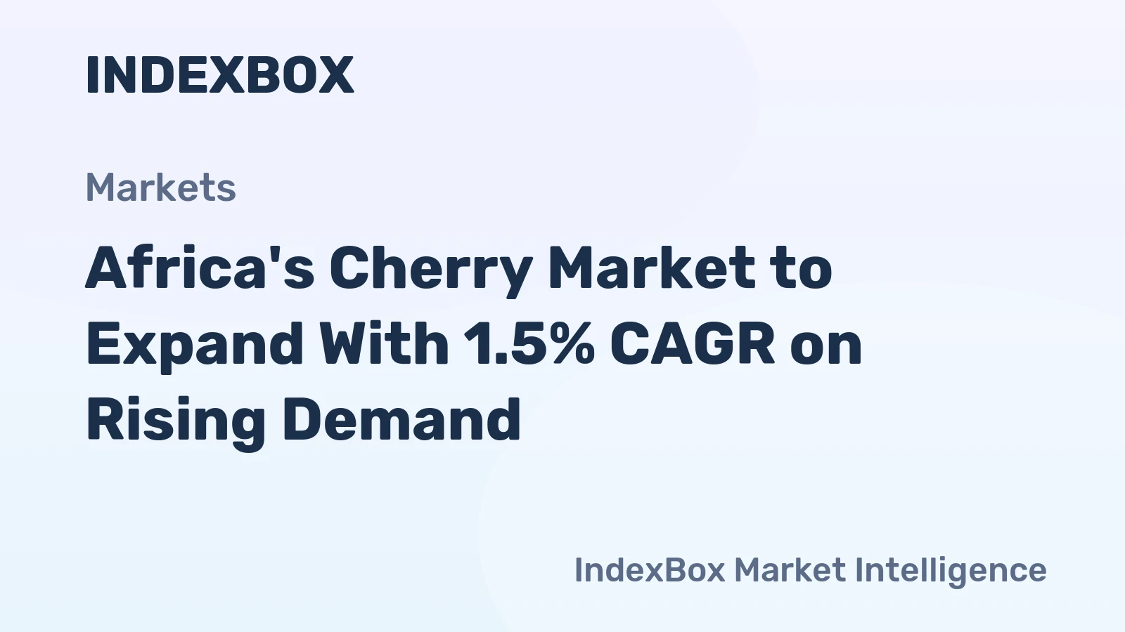 Africa's Cherry Market to Expand With 1.5% CAGR on Rising Demand