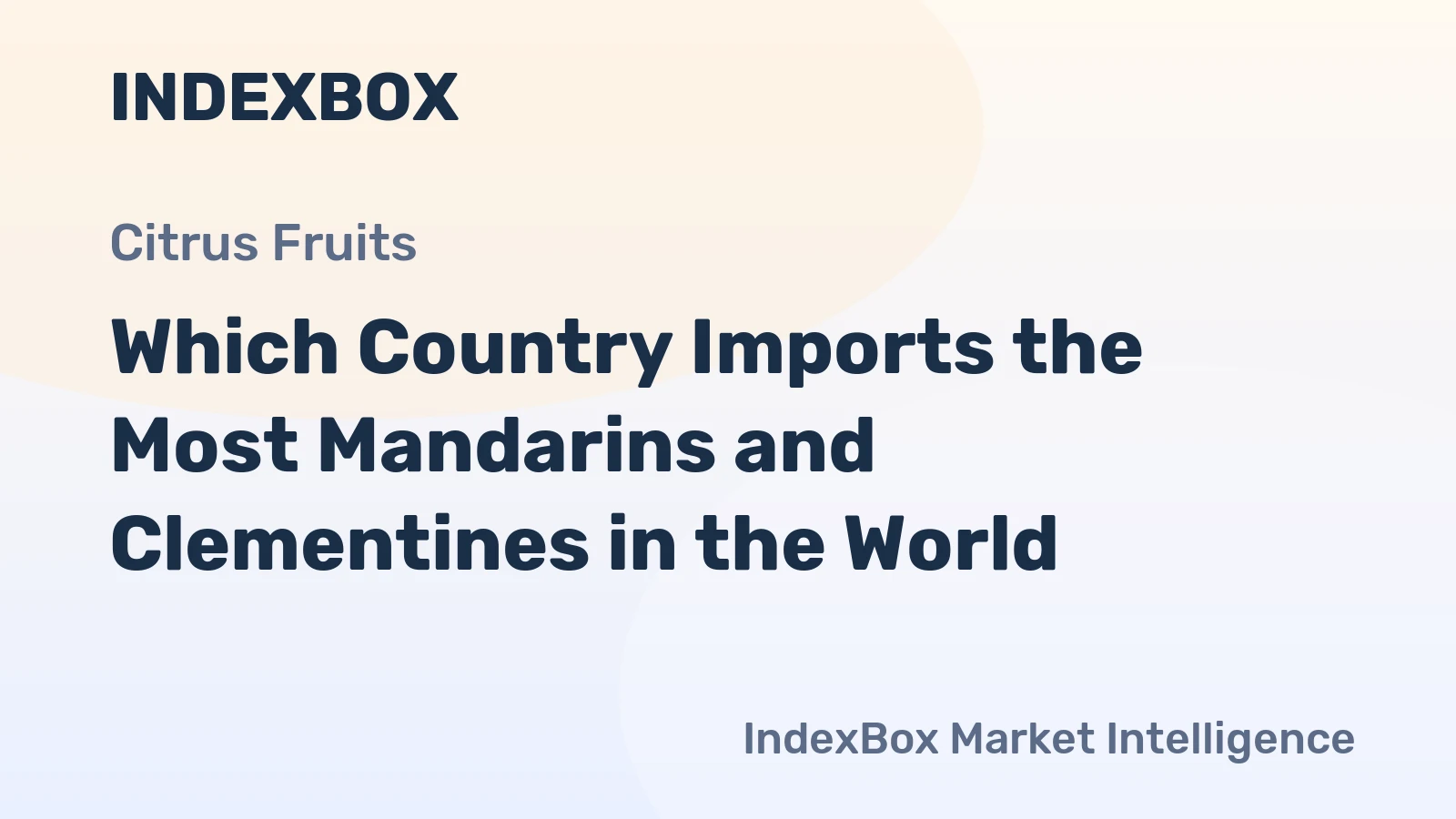 Which Country Imports the Most Mandarins and Clementines in the World?