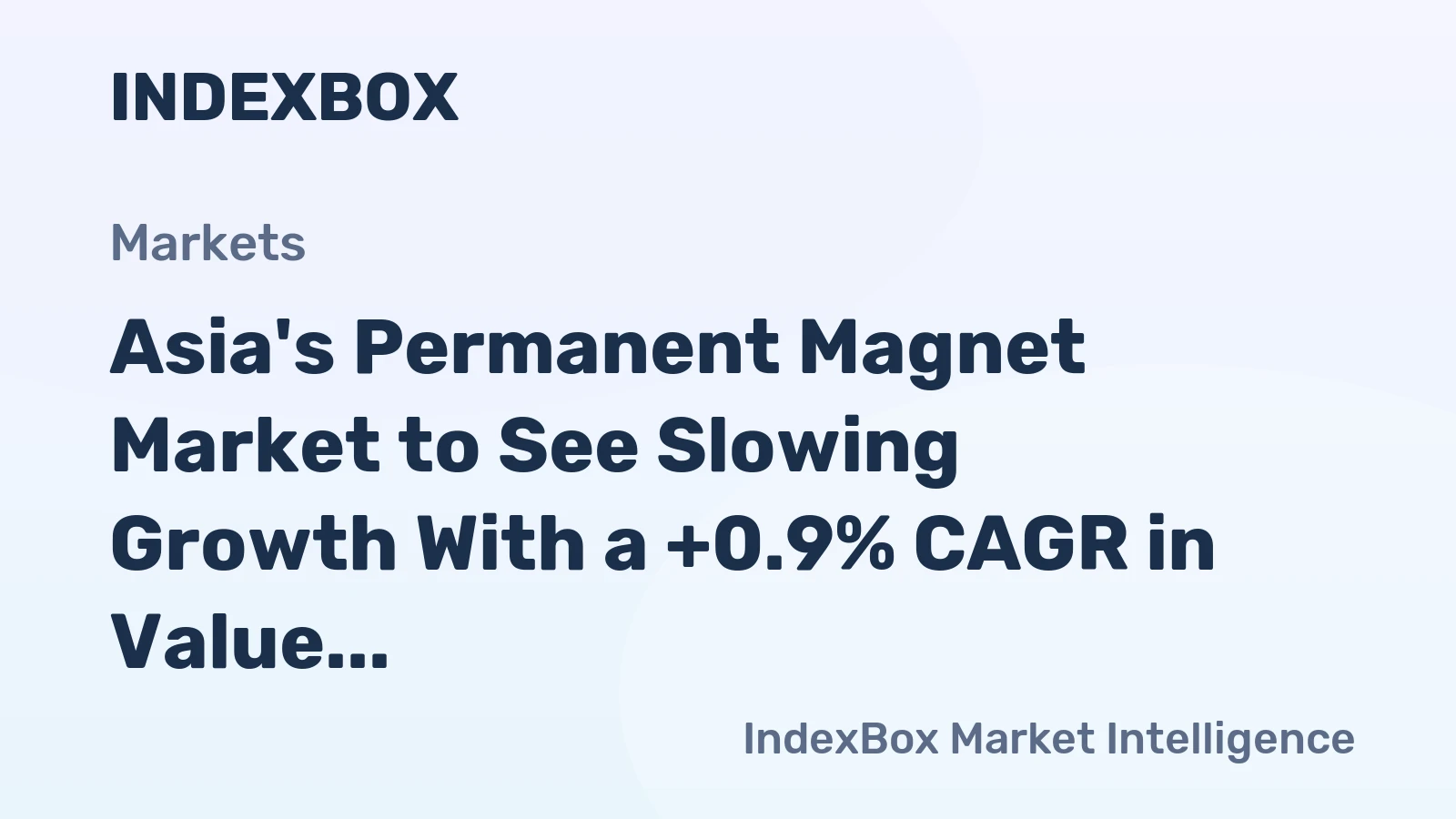 Asia's Permanent Magnet Market to See Slowing Growth With a +0.9% CAGR in Value