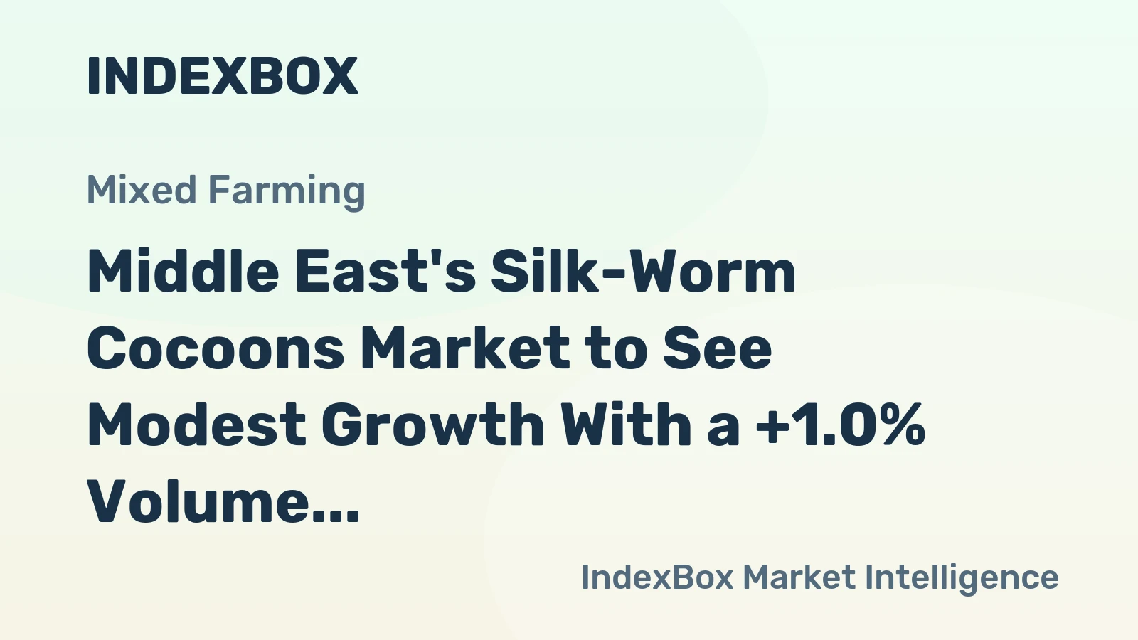 Middle East's Silk-Worm Cocoons Market to See Modest Growth With a +1.0% Volume CAGR