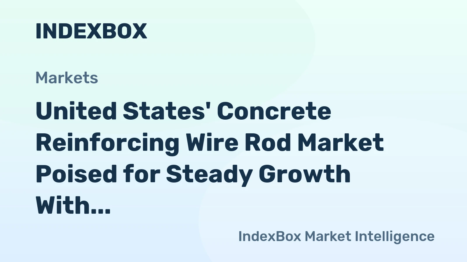 United States' Concrete Reinforcing Wire Rod Market Poised for Steady Growth With 3.4% CAGR in Value