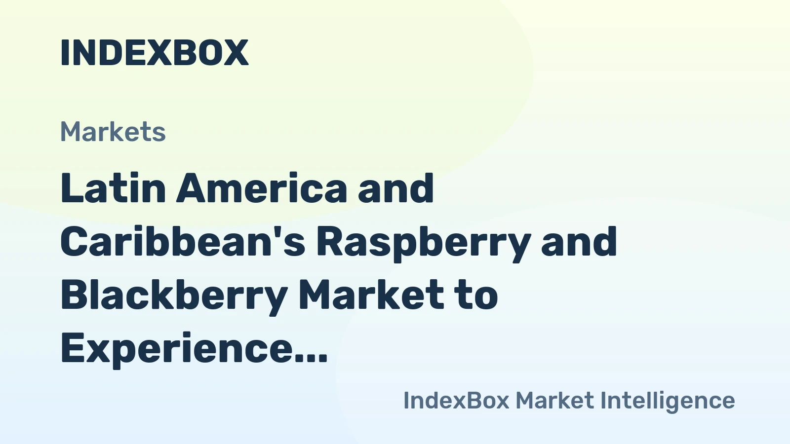 Latin America and Caribbean's Raspberry and Blackberry Market to Experience Slight Growth with CAGR of +0.6% from 2024 to 2035