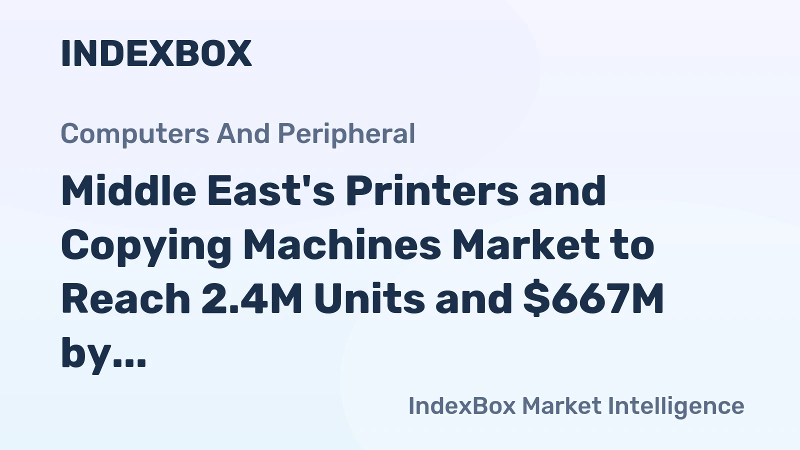 Middle East's Printers and Copying Machines Market to Reach 2.4M Units and $667M by 2035