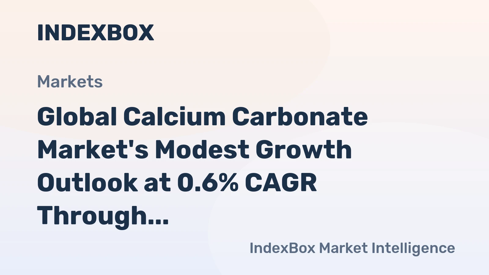 Global Calcium Carbonate Market's Modest Growth Outlook at 0.6% CAGR Through 2035