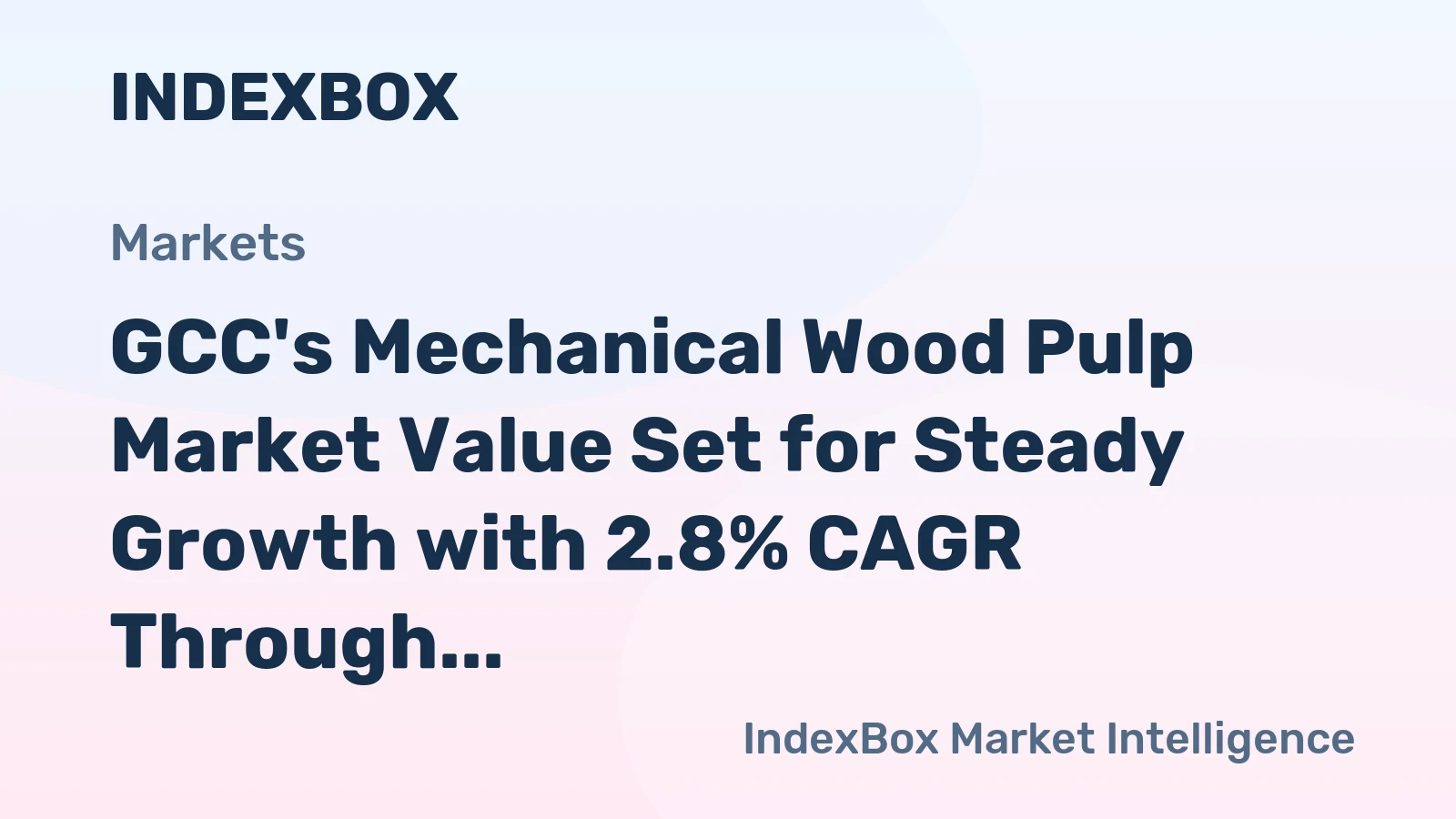 GCC's Mechanical Wood Pulp Market Value Set for Steady Growth with 2.8% CAGR Through 2035