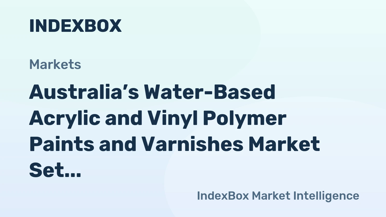 Australia’s Water-Based Acrylic and Vinyl Polymer Paints and Varnishes Market Set for Steady Growth with a 3.6% CAGR