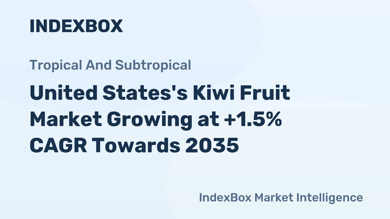 United States's Kiwi Fruit Market Growing at +1.5% CAGR Towards 2035