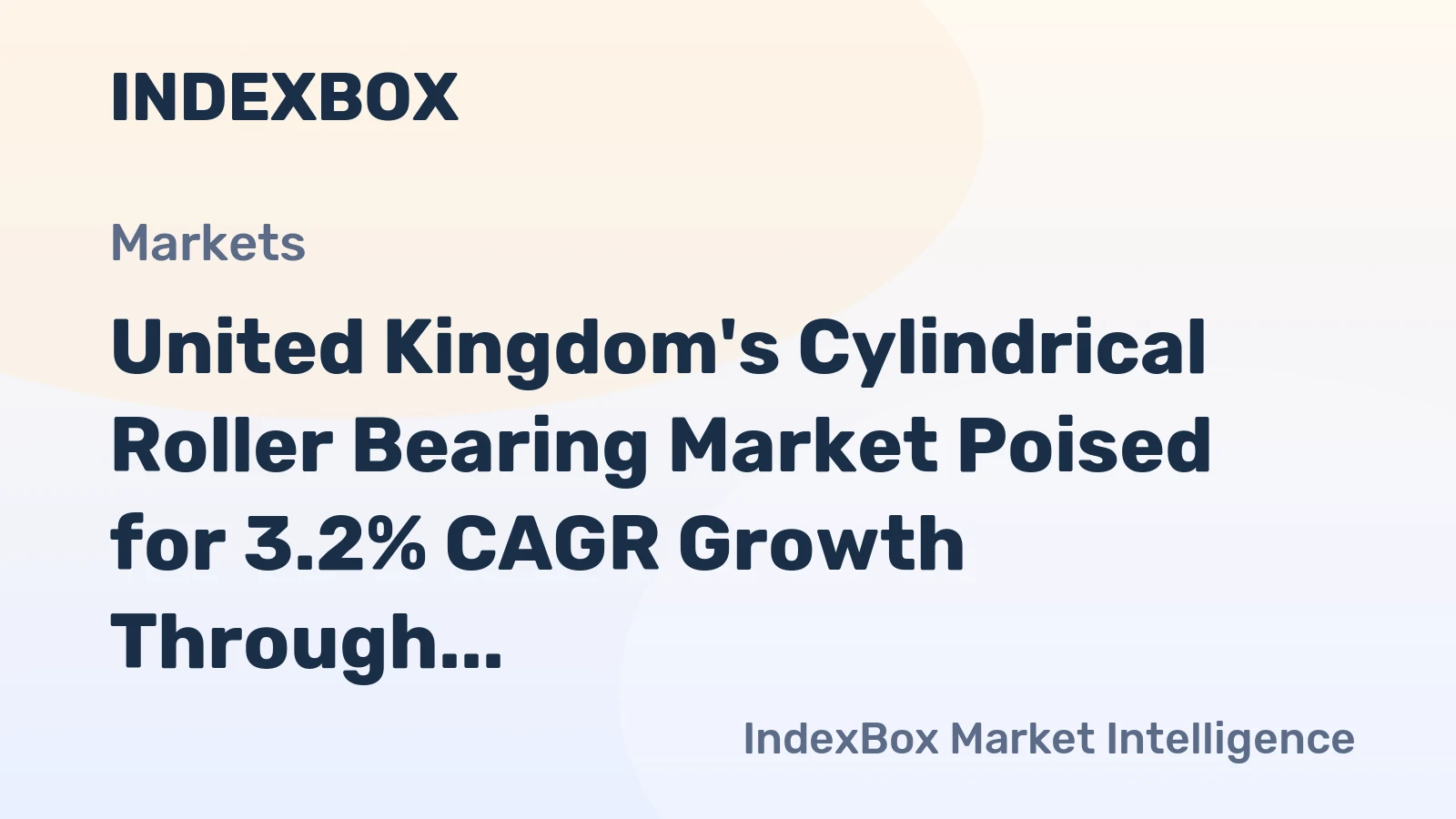 United Kingdom's Cylindrical Roller Bearing Market Poised for 3.2% CAGR Growth Through 2035