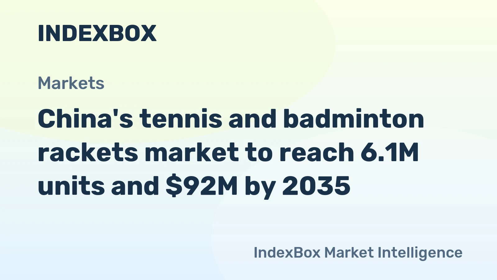 China's tennis and badminton rackets market to reach 6.1M units and $92M by 2035