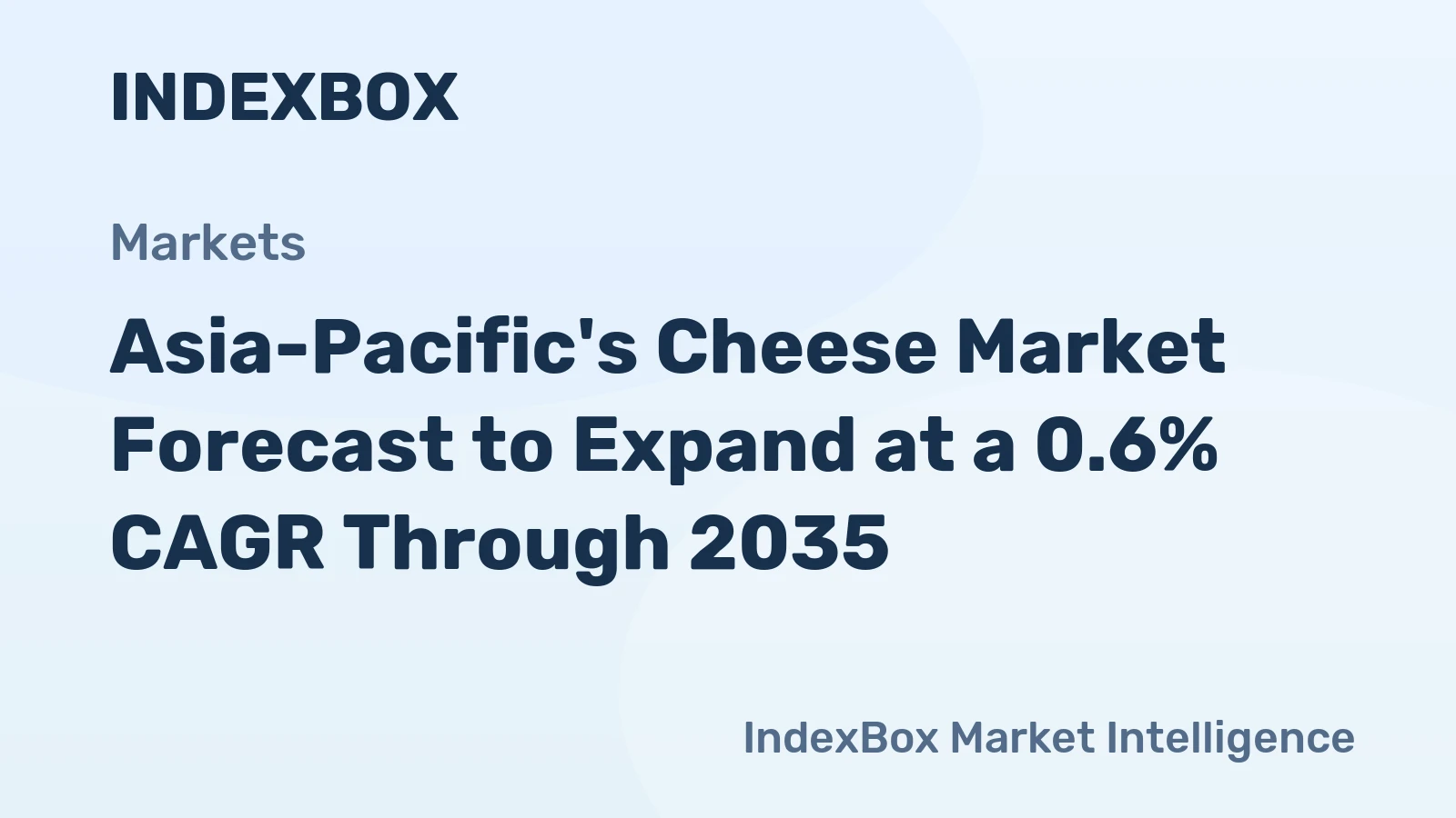 Asia-Pacific's Cheese Market Forecast to Expand at a 0.6% CAGR Through 2035