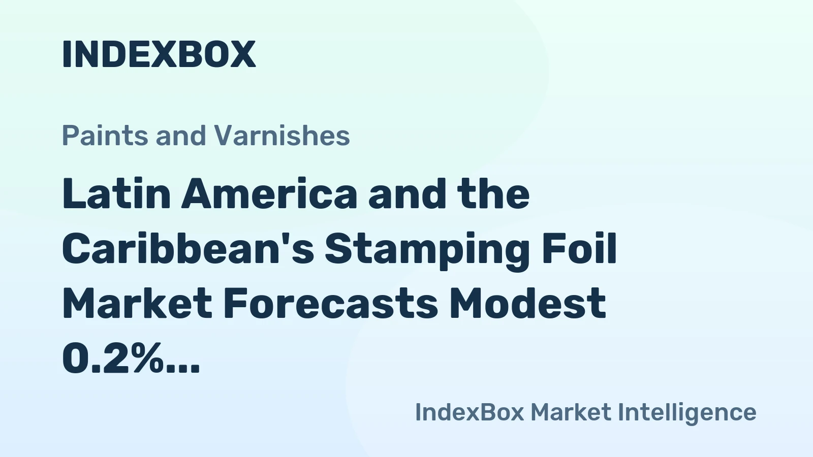 Latin America and the Caribbean's Stamping Foil Market Forecasts Modest 0.2% CAGR Growth Through 2035