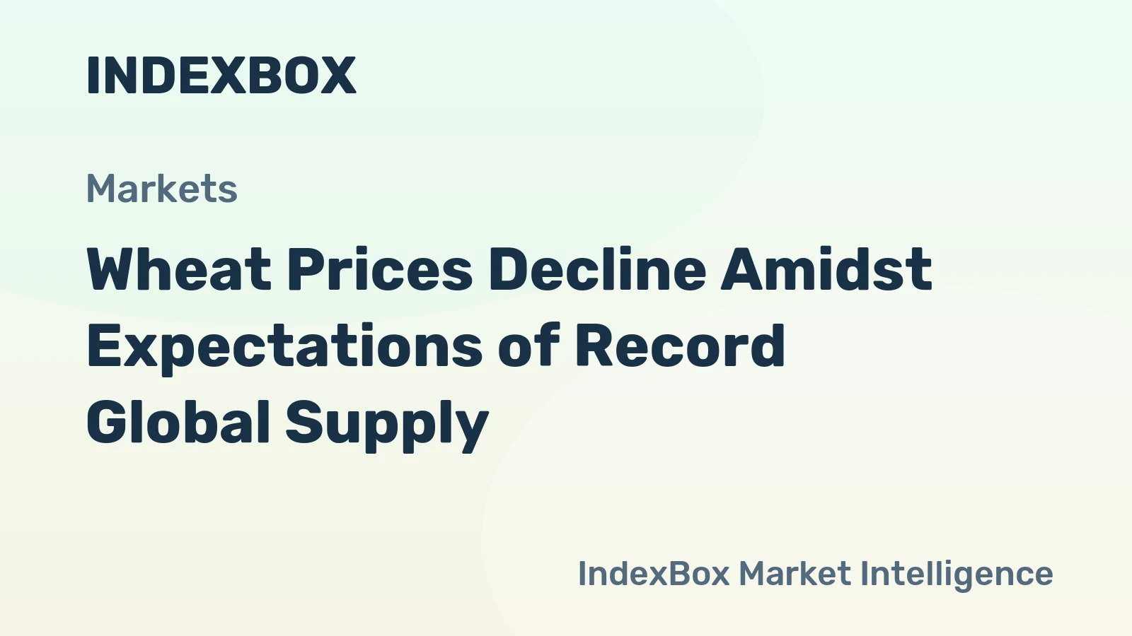 Wheat Prices Decline Amidst Expectations of Record Global Supply