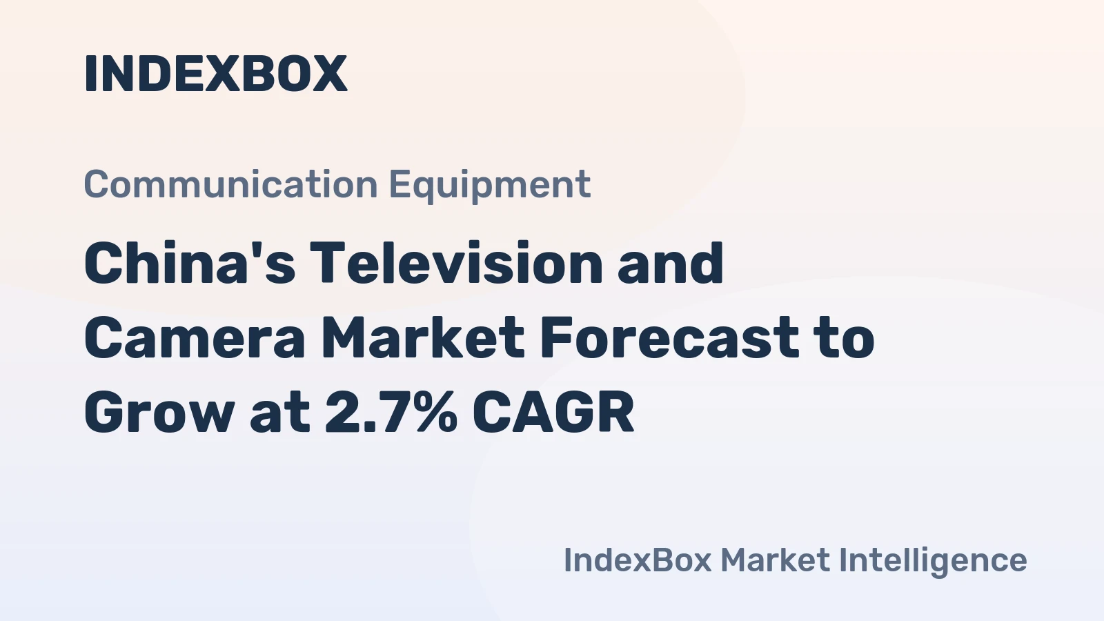 China's Television and Camera Market Forecast to Grow at 2.7% CAGR