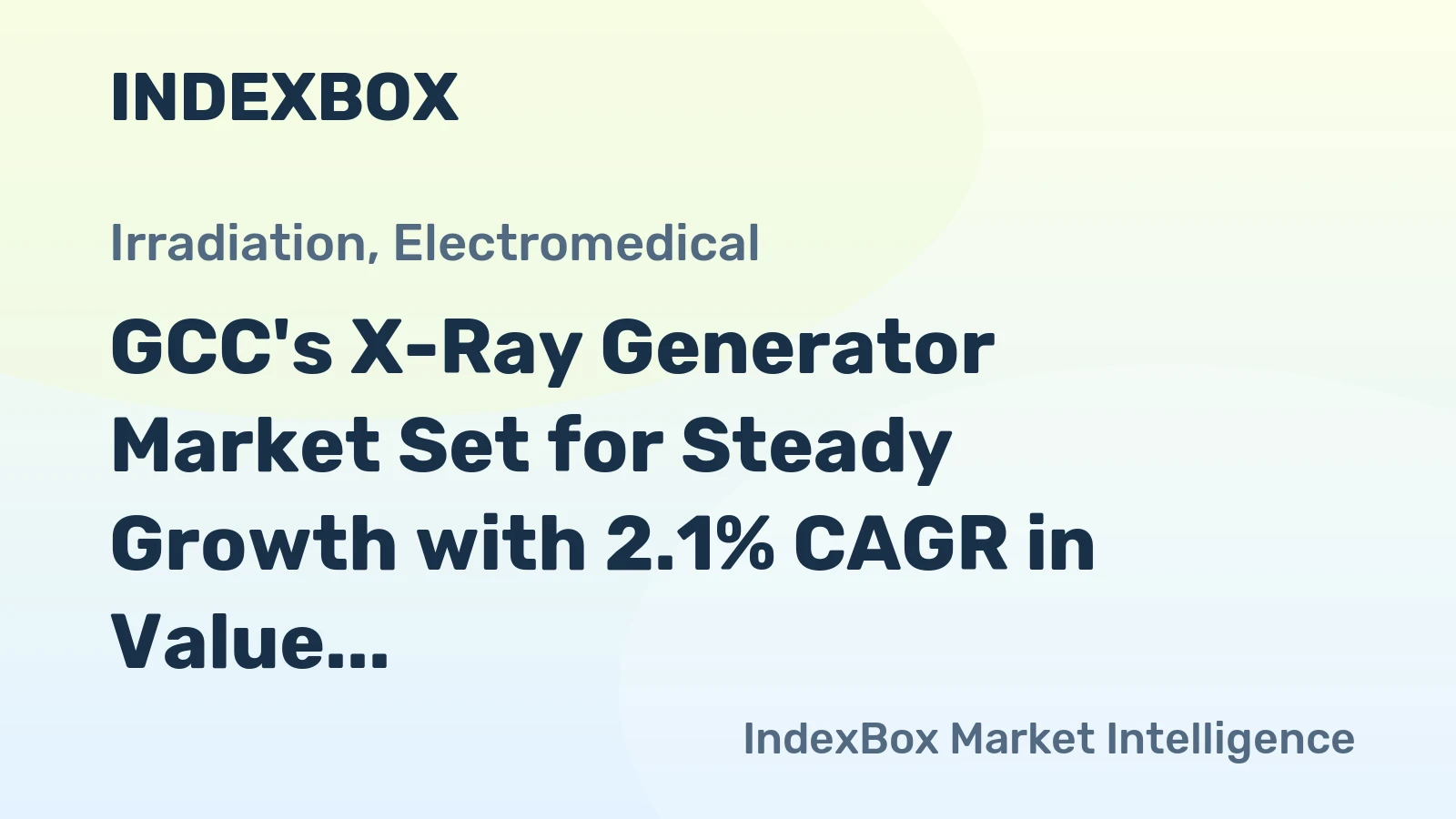 GCC's X-Ray Generator Market Set for Steady Growth with 2.1% CAGR in Value