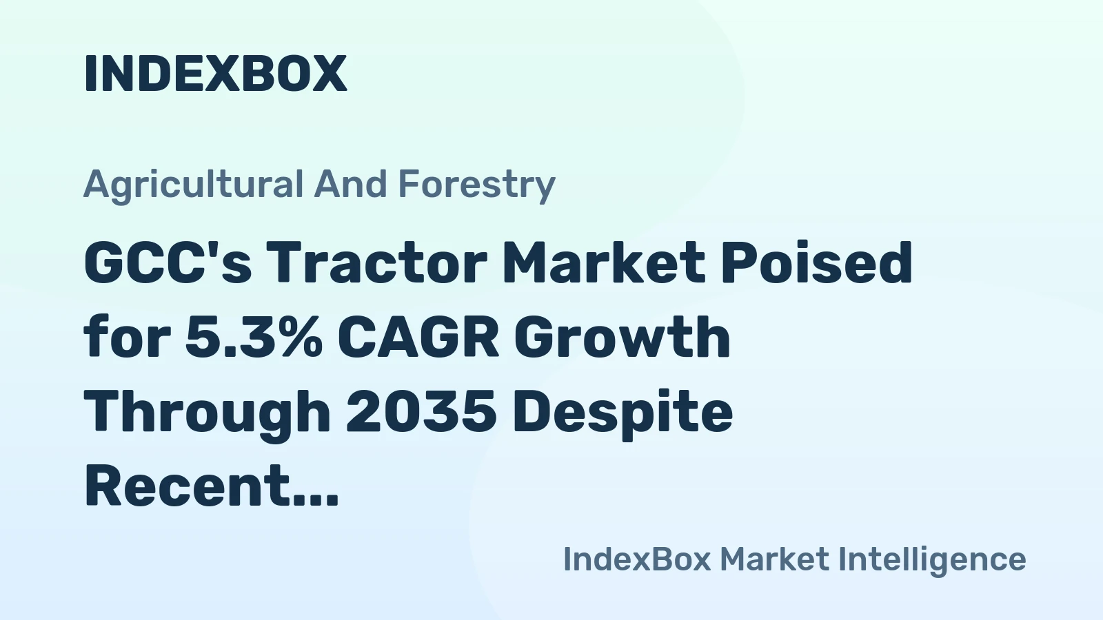 GCC's Tractor Market Poised for 5.3% CAGR Growth Through 2035 Despite Recent Contraction