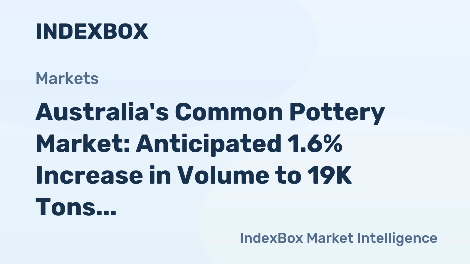 Australia's Common Pottery Market: Anticipated 1.6% Increase in Volume to 19K Tons and 4.1% Increase in Value to $110M by 2035