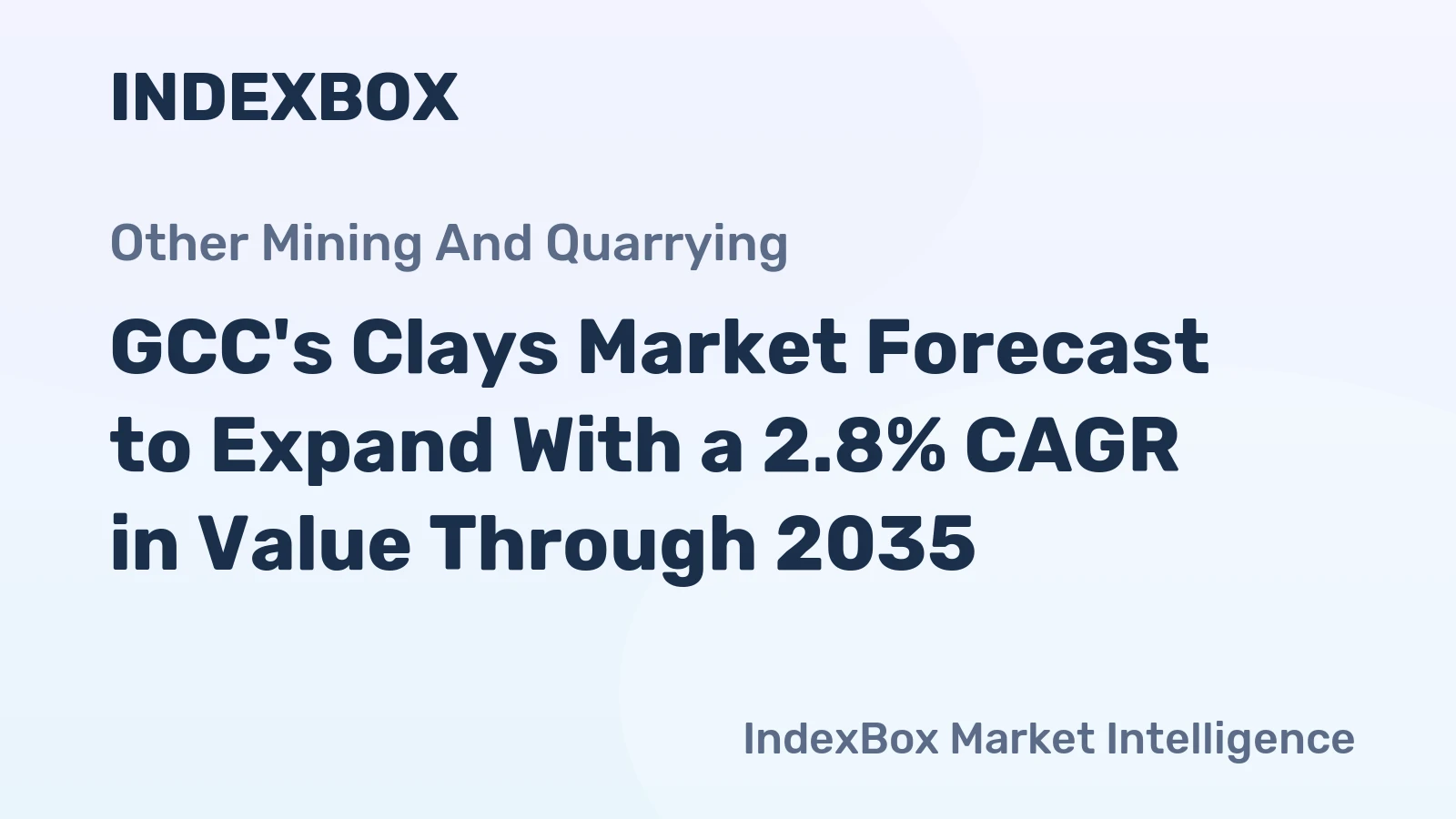 GCC's Clays Market Forecast to Expand With a 2.8% CAGR in Value Through 2035