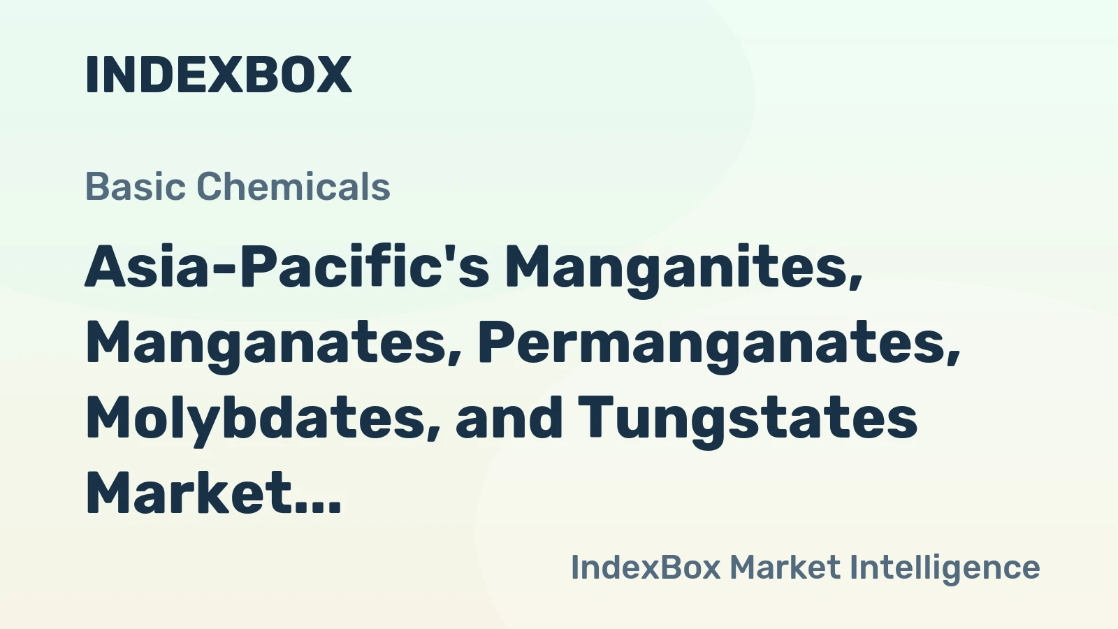 Asia-Pacific's Manganites, Manganates, Permanganates, Molybdates, and Tungstates Market to Grow at 0.9% CAGR through 2035