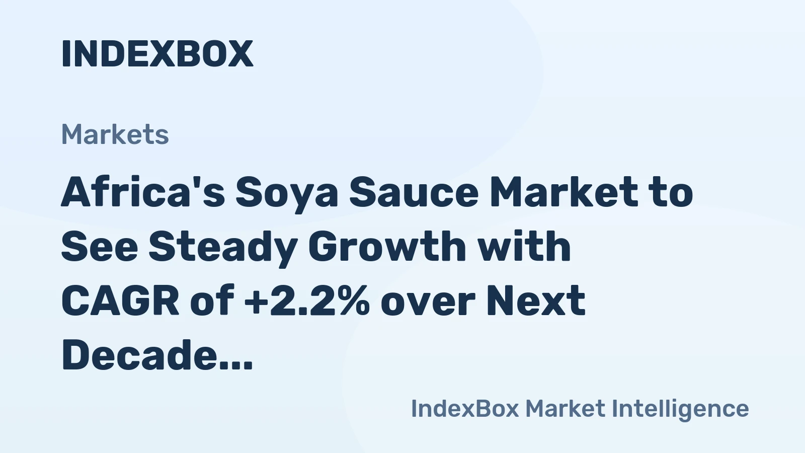 Africa's Soya Sauce Market to See Steady Growth with CAGR of +2.2% over Next Decade