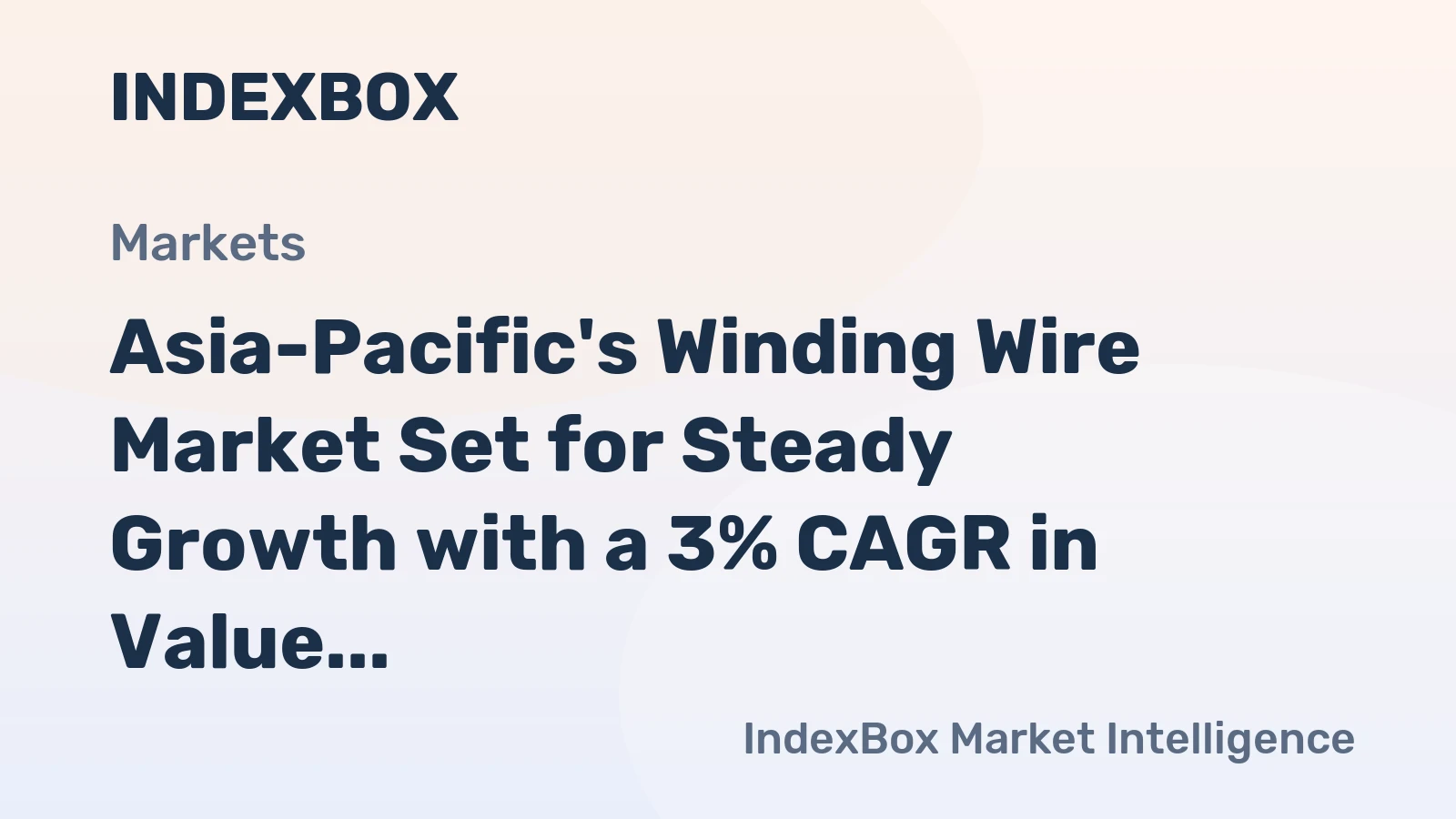 Asia-Pacific's Winding Wire Market Set for Steady Growth with a 3% CAGR in Value