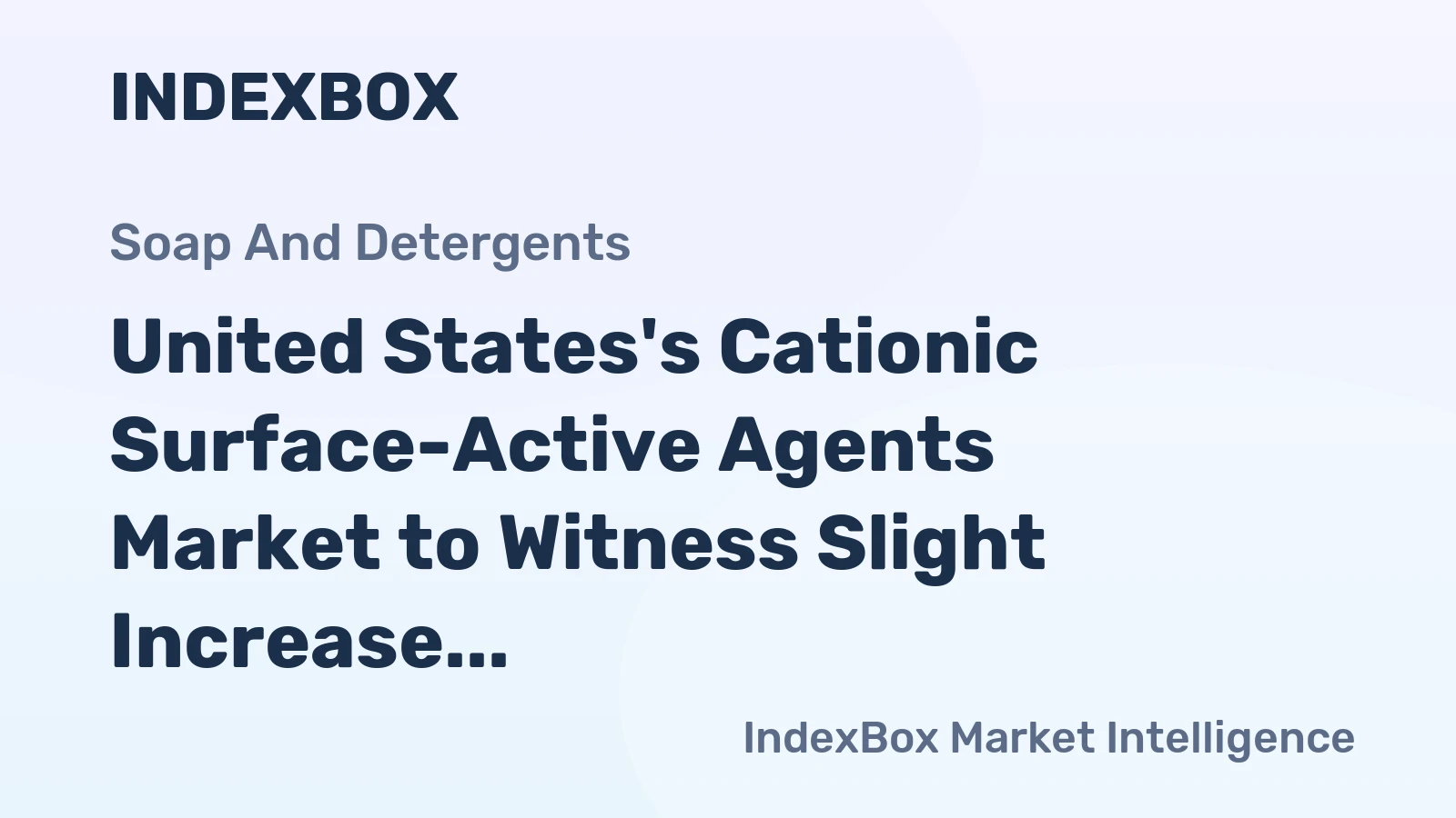 United States's Cationic Surface-Active Agents Market to Witness Slight Increase with +0.5% CAGR