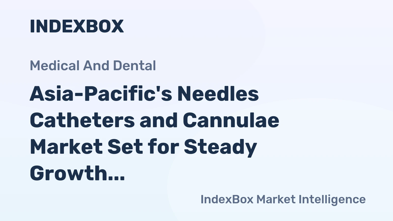Asia-Pacific's Needles Catheters and Cannulae Market Set for Steady Growth with 2.6% CAGR Through 2035