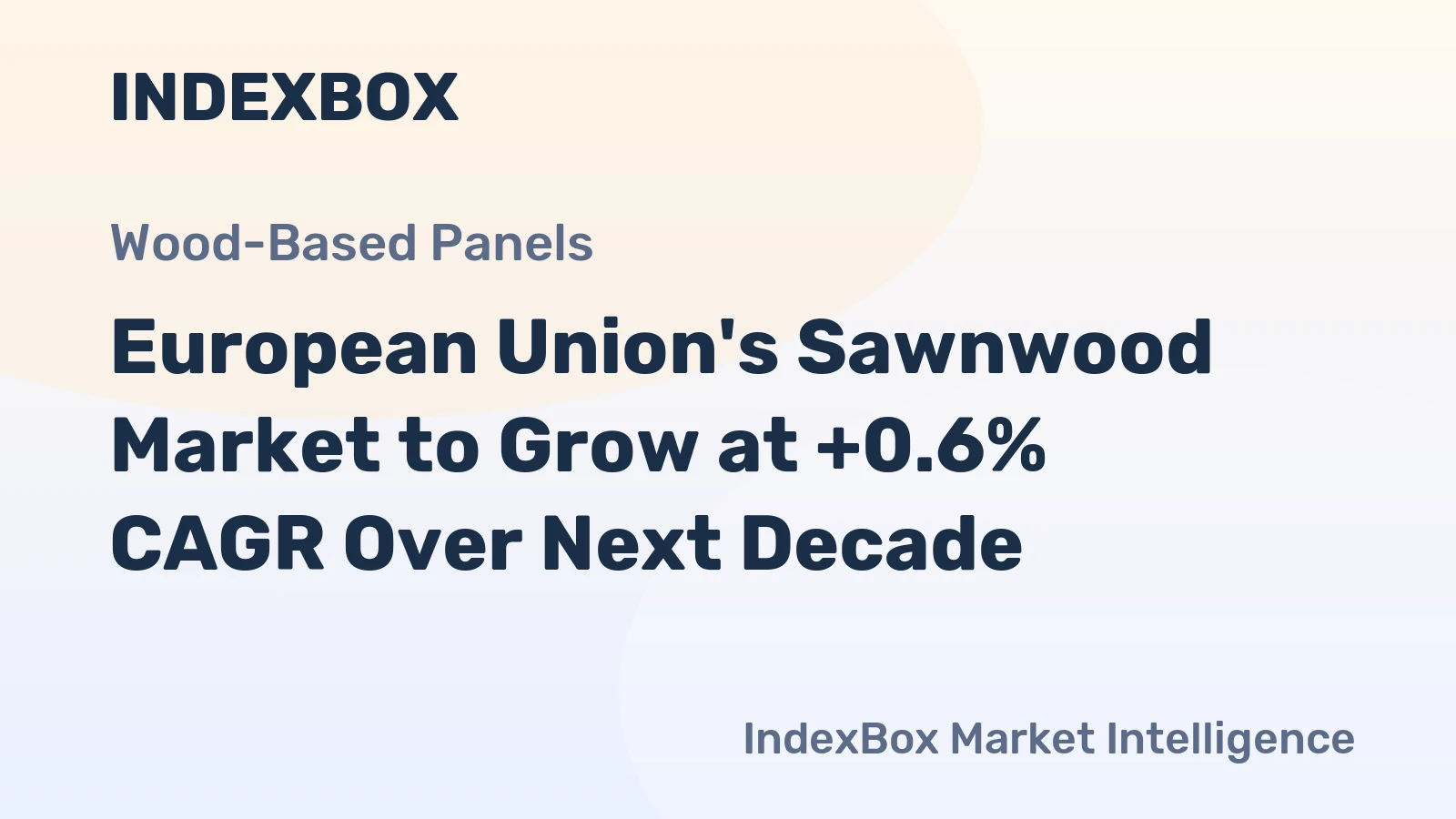 European Union's Sawnwood Market to Grow at +0.6% CAGR Over Next Decade
