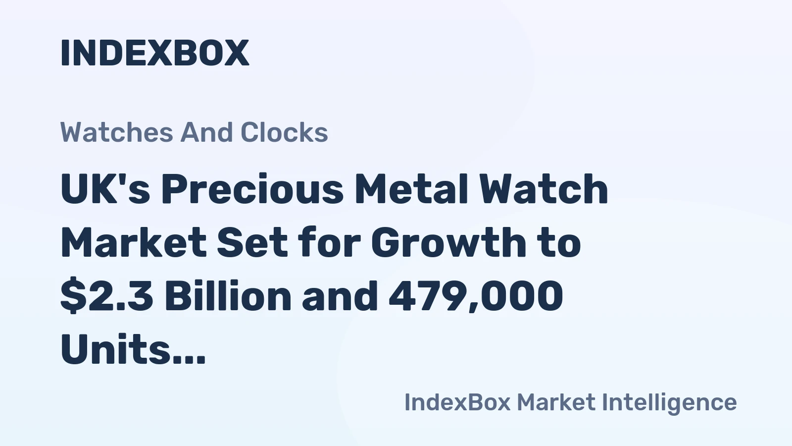 UK's Precious Metal Watch Market Set for Growth to $2.3 Billion and 479,000 Units by 2035