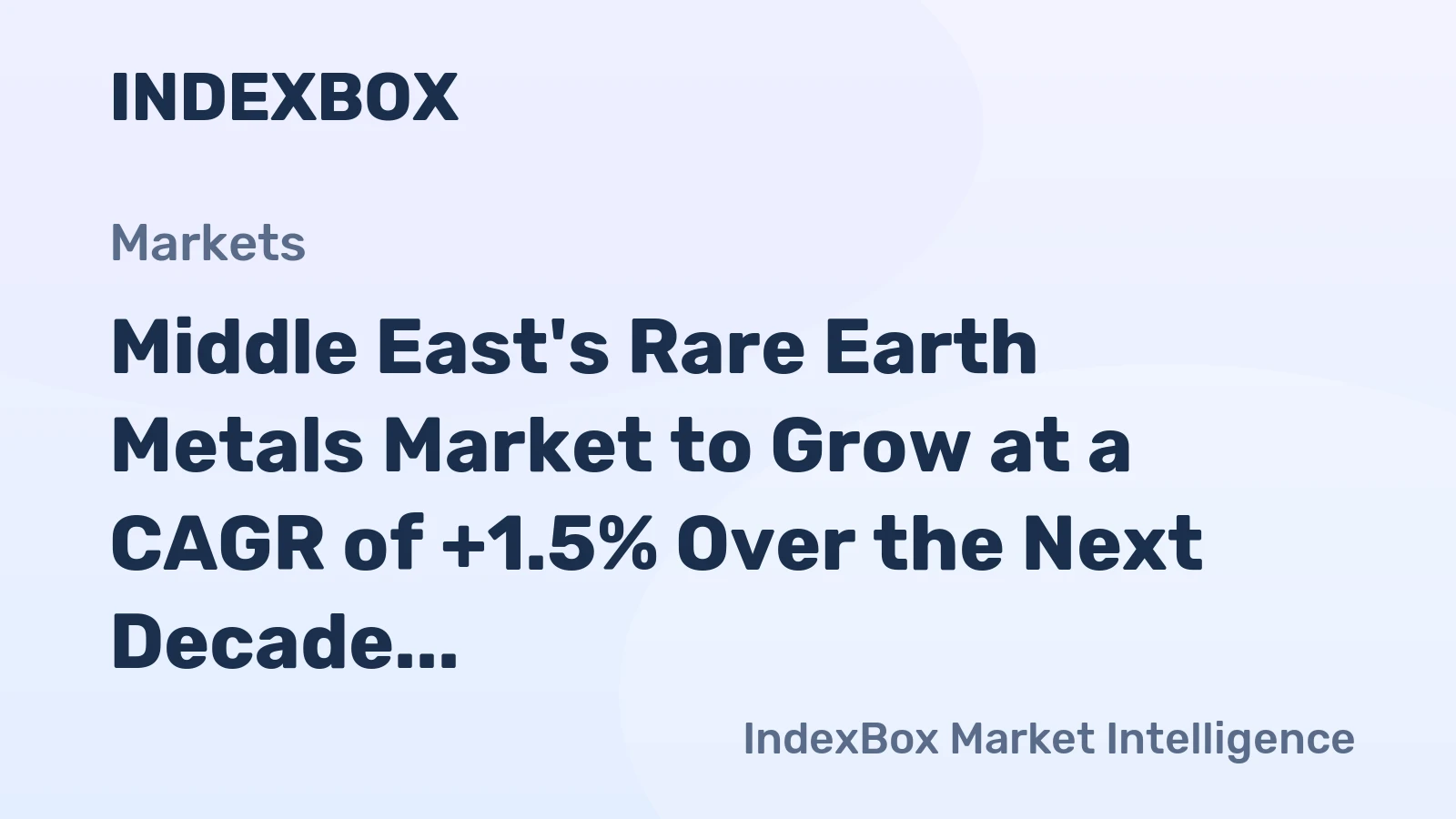 Middle East's Rare Earth Metals Market to Grow at a CAGR of +1.5% Over the Next Decade