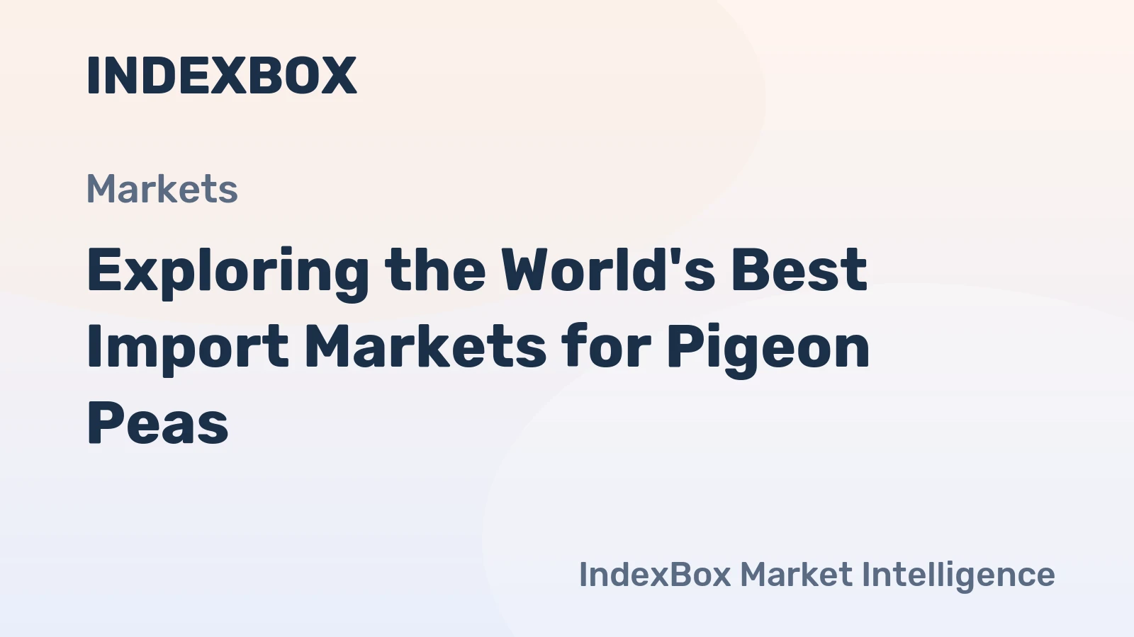 Exploring the World's Best Import Markets for Pigeon Peas