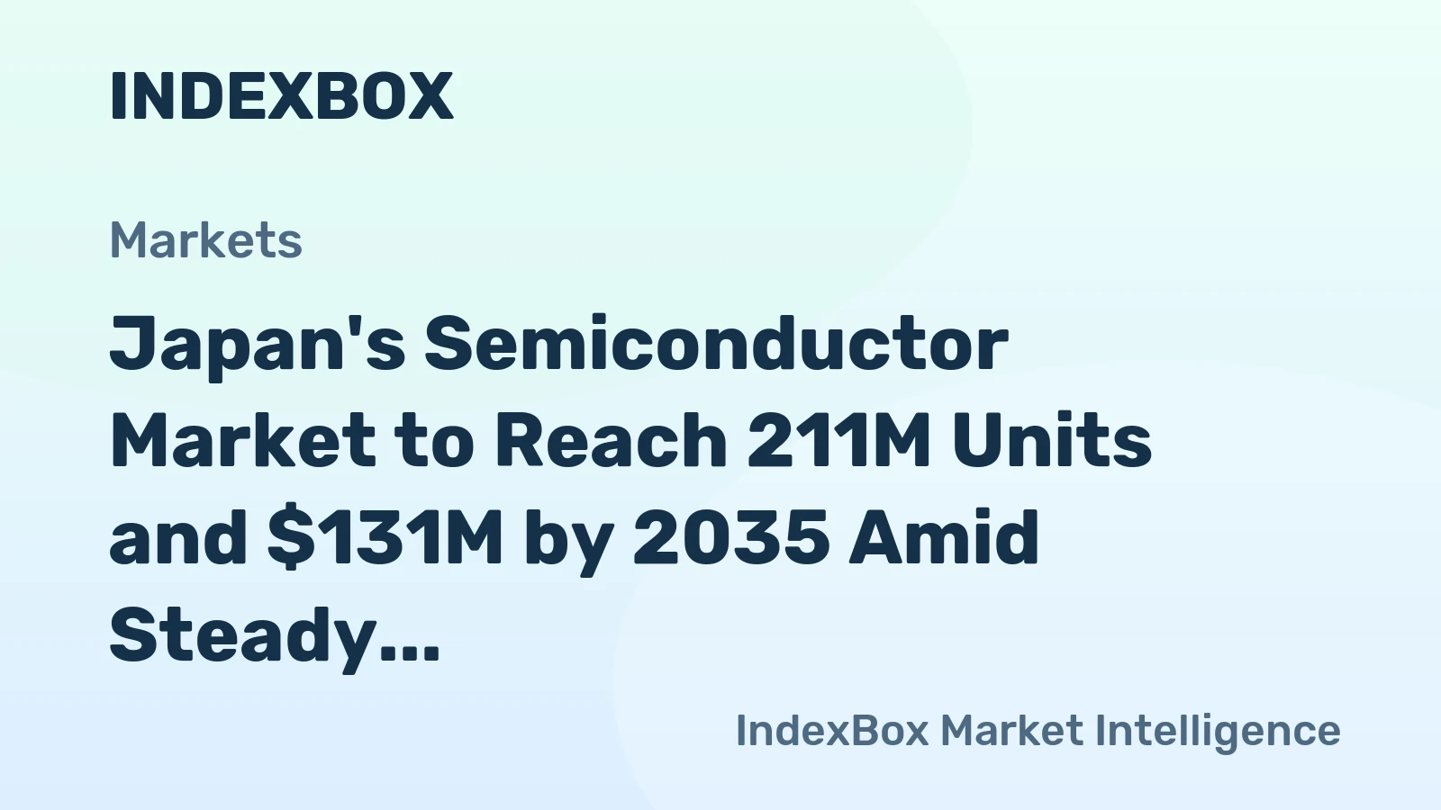 Japan's Semiconductor Market to Reach 211M Units and $131M by 2035 Amid Steady Growth