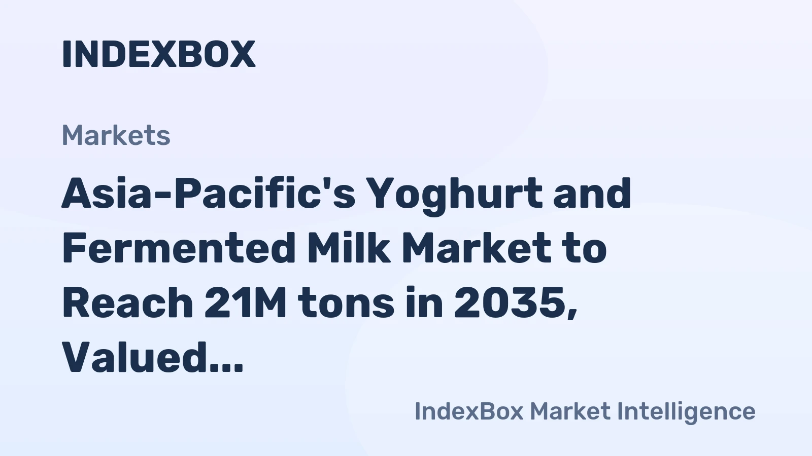 Asia-Pacific's Yoghurt and Fermented Milk Market to Reach 21M tons in 2035, Valued at $59.8B