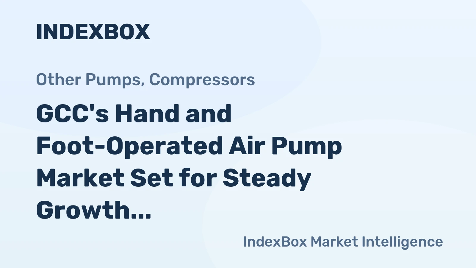 GCC's Hand and Foot-Operated Air Pump Market Set for Steady Growth with a 3.4% CAGR in Value