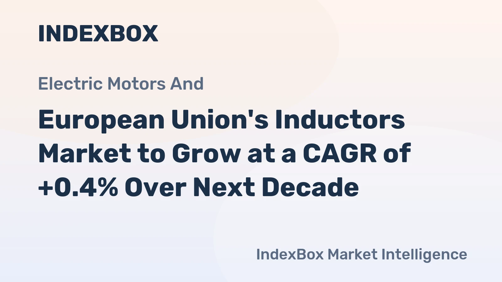 European Union's Inductors Market to Grow at a CAGR of +0.4% Over Next Decade