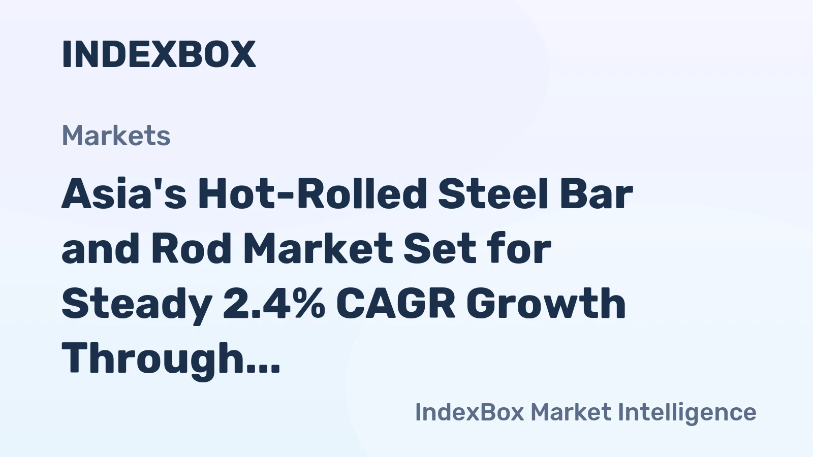 Asia's Hot-Rolled Steel Bar and Rod Market Set for Steady 2.4% CAGR Growth Through 2035