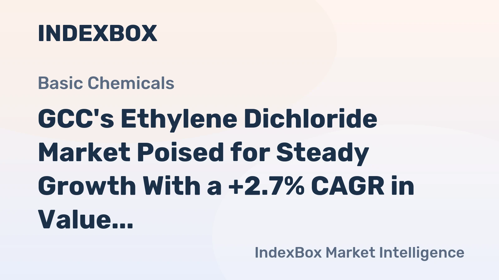 GCC's Ethylene Dichloride Market Poised for Steady Growth With a +2.7% CAGR in Value Through 2035