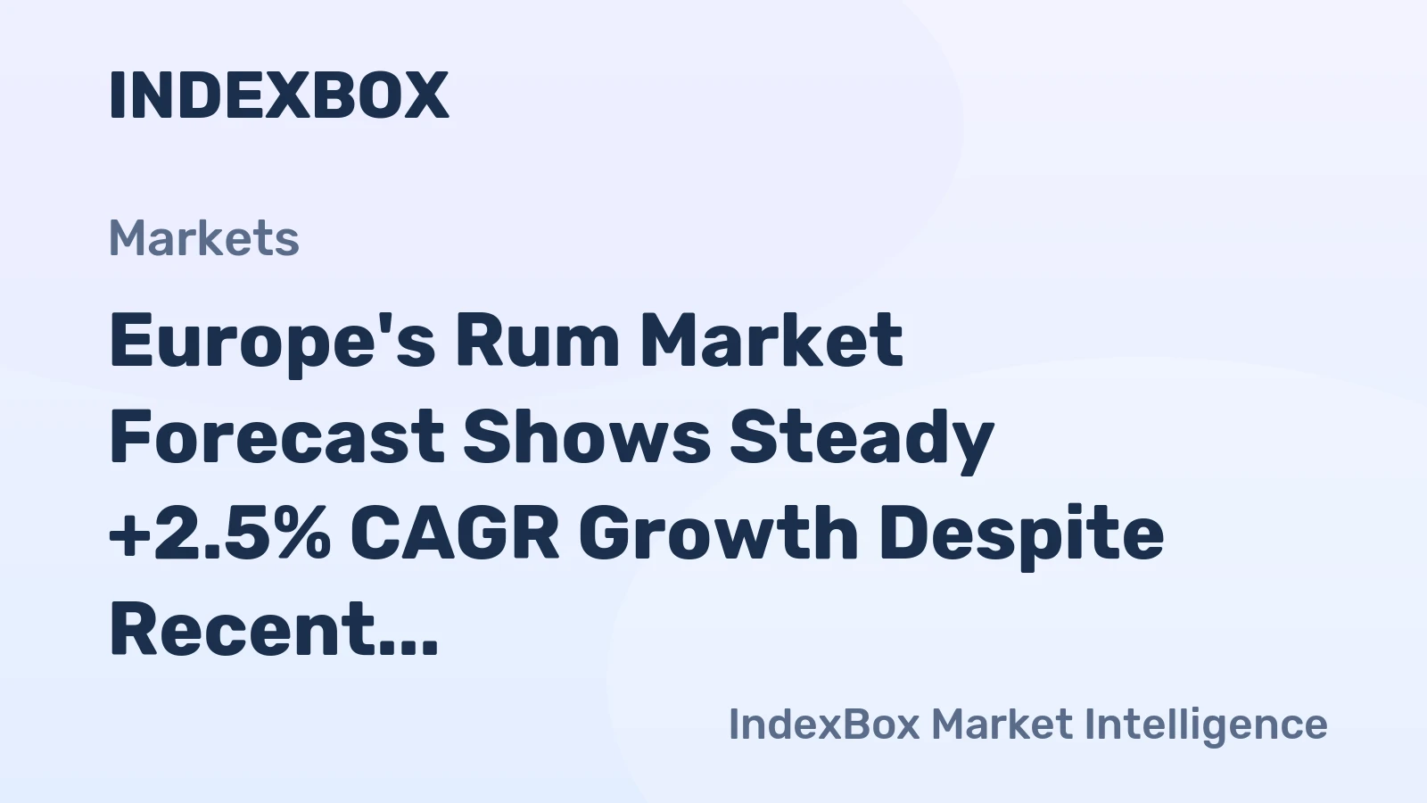 Europe's Rum Market Forecast Shows Steady +2.5% CAGR Growth Despite Recent Volatility