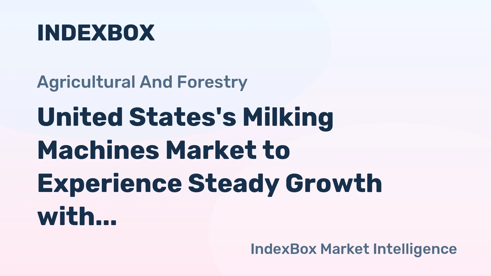 United States's Milking Machines Market to Experience Steady Growth with +1.5% CAGR