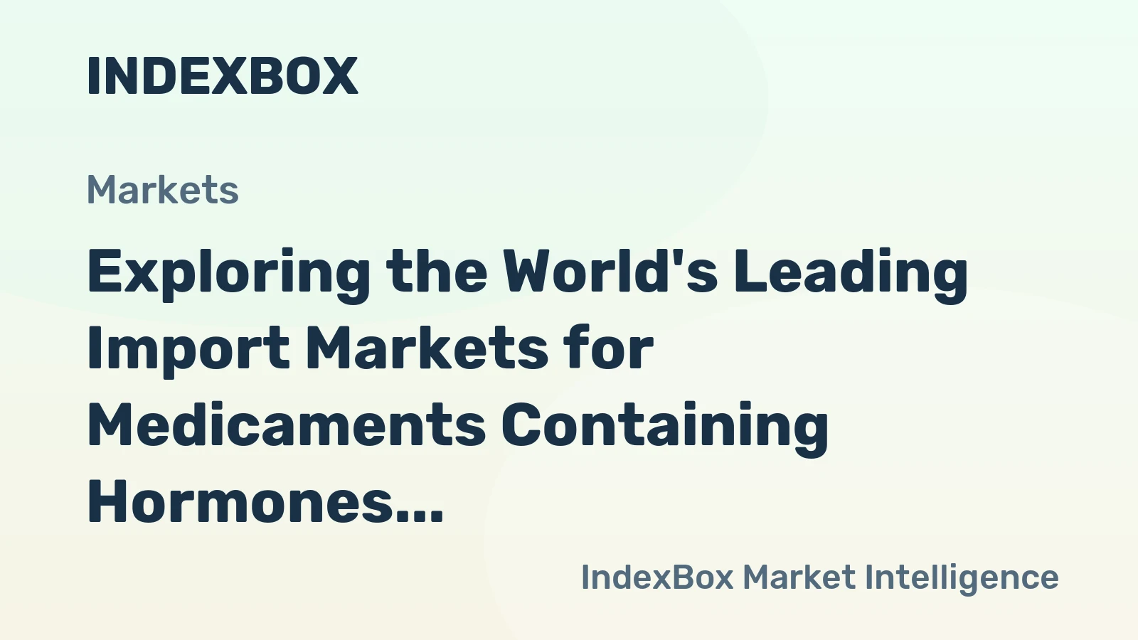 Exploring the World's Leading Import Markets for Medicaments Containing Hormones