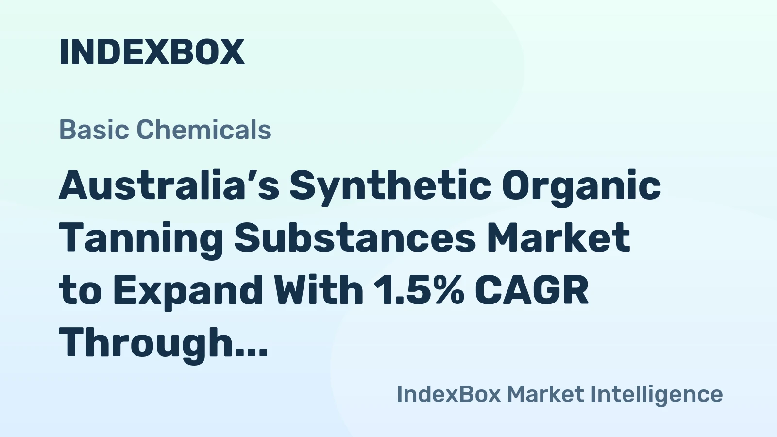 Australia’s Synthetic Organic Tanning Substances Market to Expand With 1.5% CAGR Through 2035