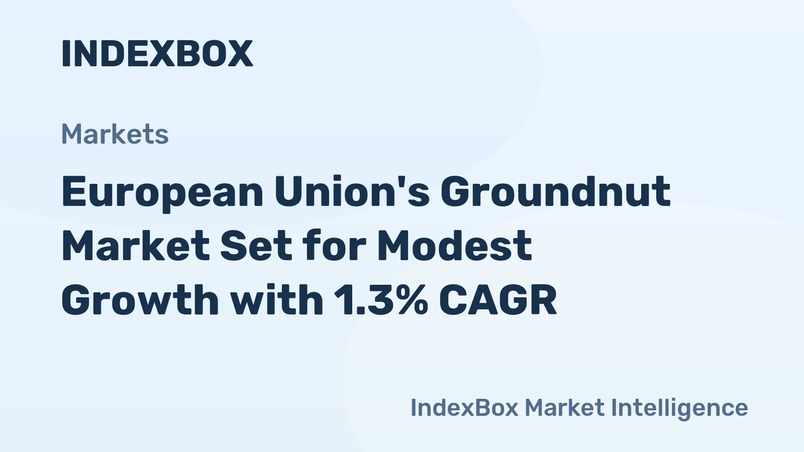 European Union's Groundnut Market Set for Modest Growth with 1.3% CAGR