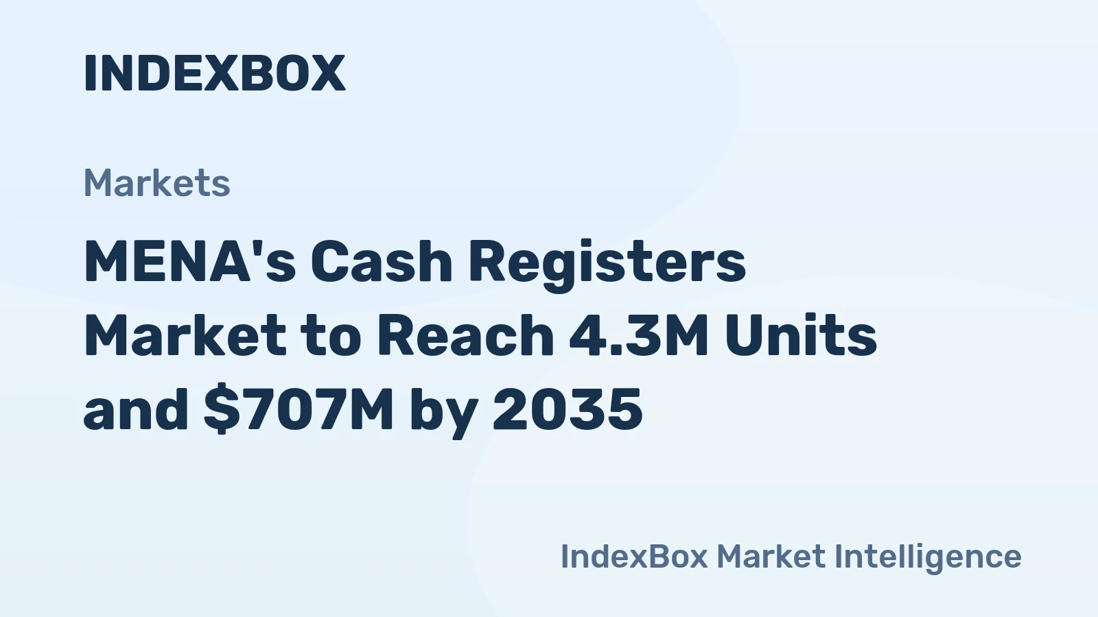 MENA's Cash Registers Market to Reach 4.3M Units and $707M by 2035