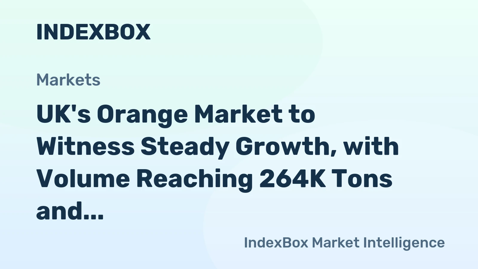 UK's Orange Market to Witness Steady Growth, with Volume Reaching 264K Tons and Value Hitting $243M by 2035