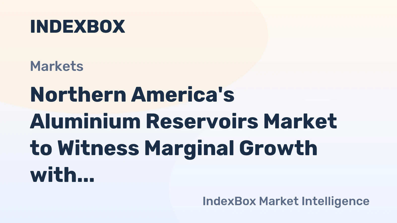 Northern America's Aluminium Reservoirs Market to Witness Marginal Growth with +0.1% CAGR from 2024 to 2035