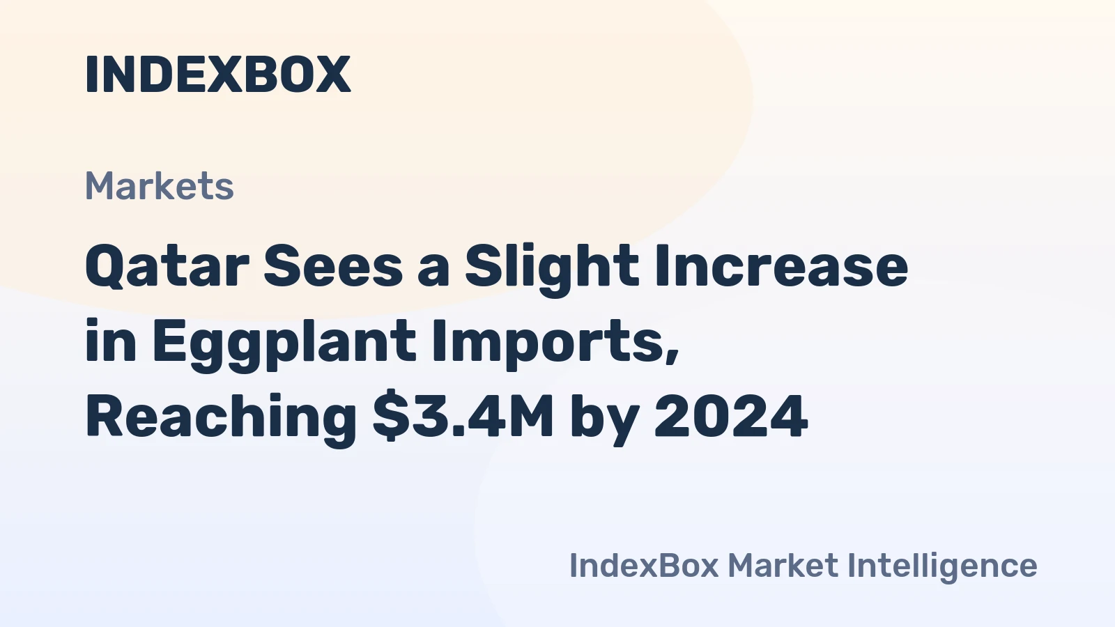 Qatar Sees a Slight Increase in Eggplant Imports, Reaching $3.4M by 2024