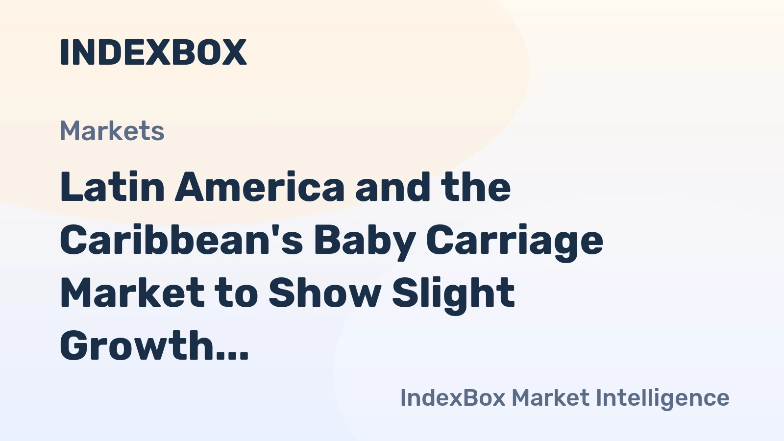 Latin America and the Caribbean's Baby Carriage Market to Show Slight Growth with +0.7% CAGR from 2024 to 2035