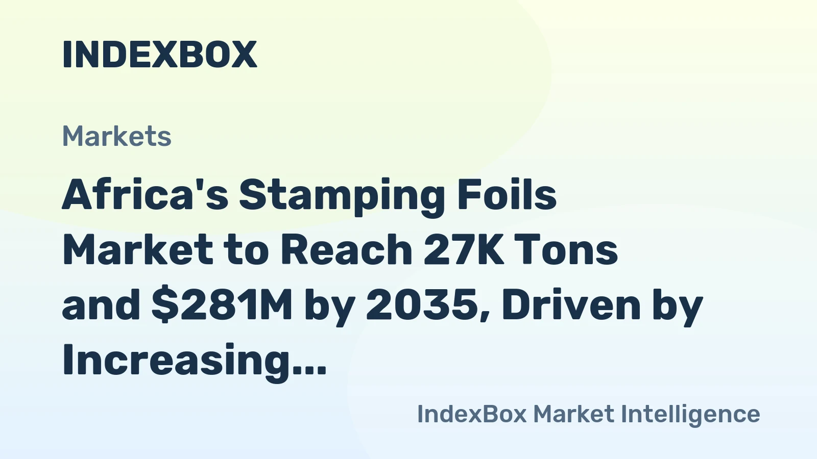 Africa's Stamping Foils Market to Reach 27K Tons and $281M by 2035, Driven by Increasing Demand