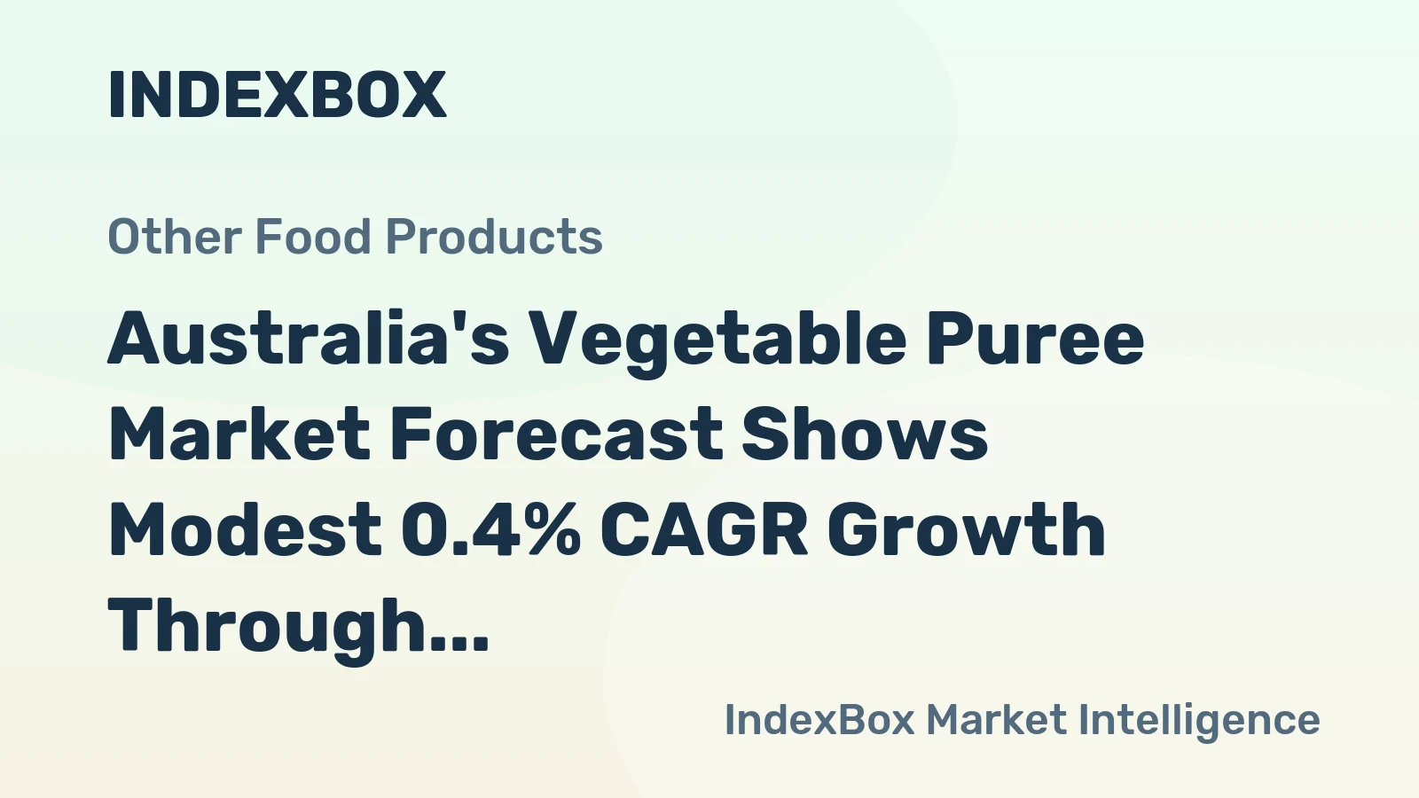 Australia's Vegetable Puree Market Forecast Shows Modest 0.4% CAGR Growth Through 2035