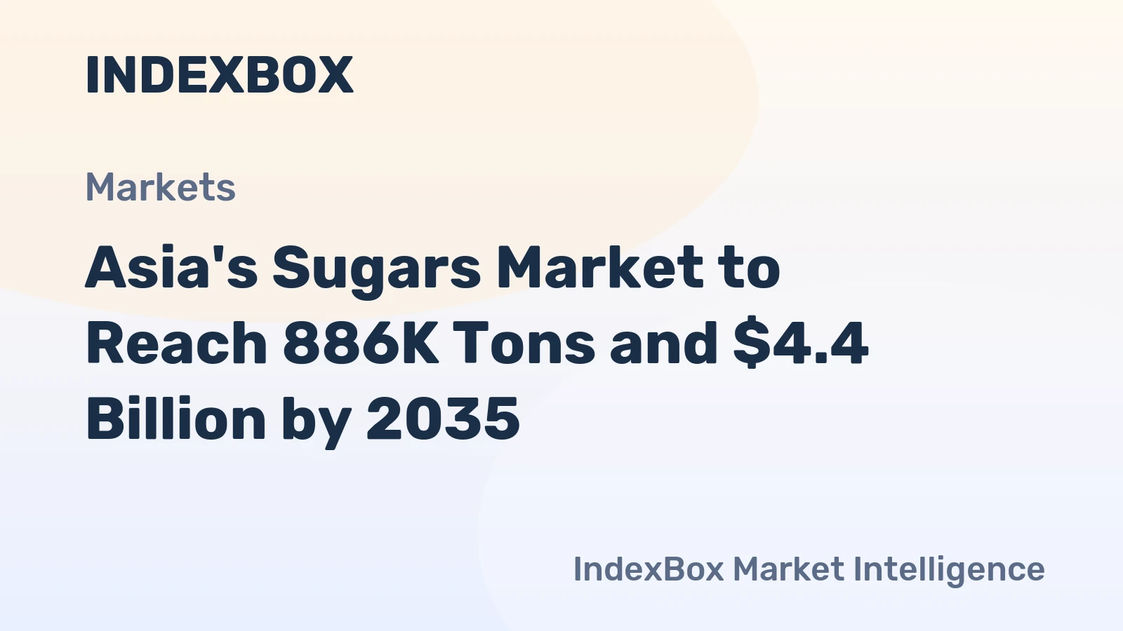 Asia's Sugars Market to Reach 886K Tons and $4.4 Billion by 2035